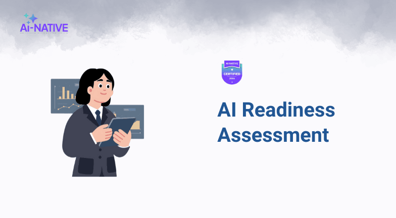 AI Readiness Assessment: Is Your Team Ready?