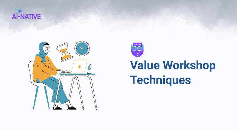 Value Workshop Techniques: Prove AI Impact Fast